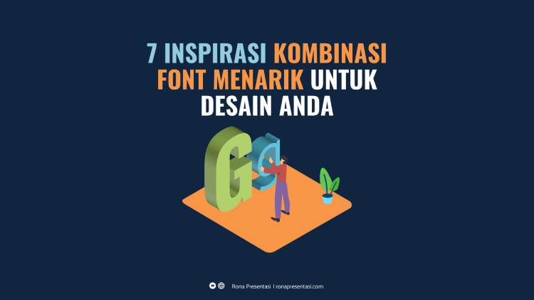 Ini Dia 7 Kombinasi Font Yang Bagus Untuk Desain Slide Presentasi Anda ...